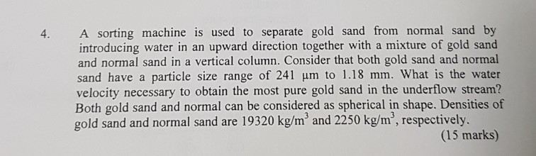 Solved A sorting machine is used to separate gold sand from | Chegg.com