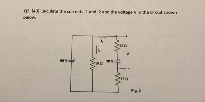 Solved Calculate the currents l1 and l2 and the voltage V in | Chegg.com