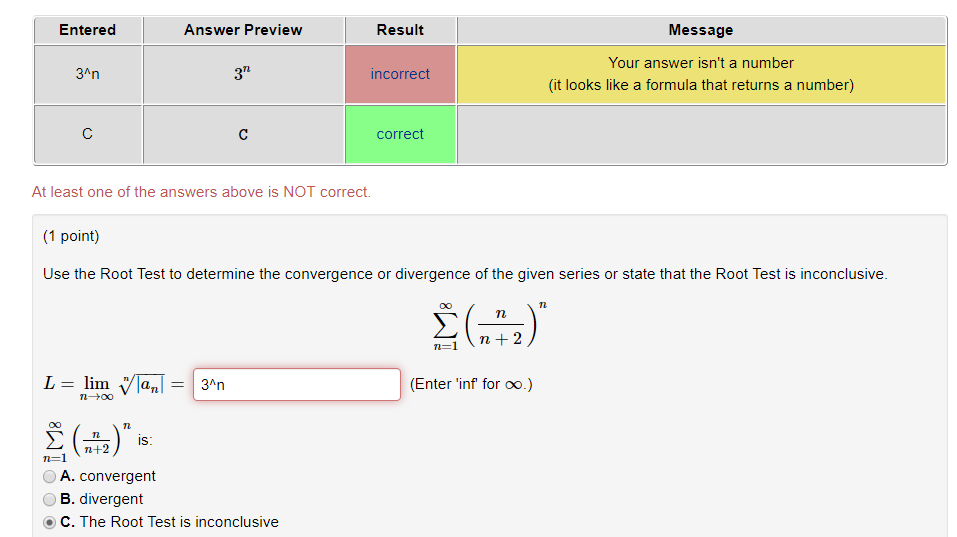 Solved Use The Root Test To Determine The Convergence Or