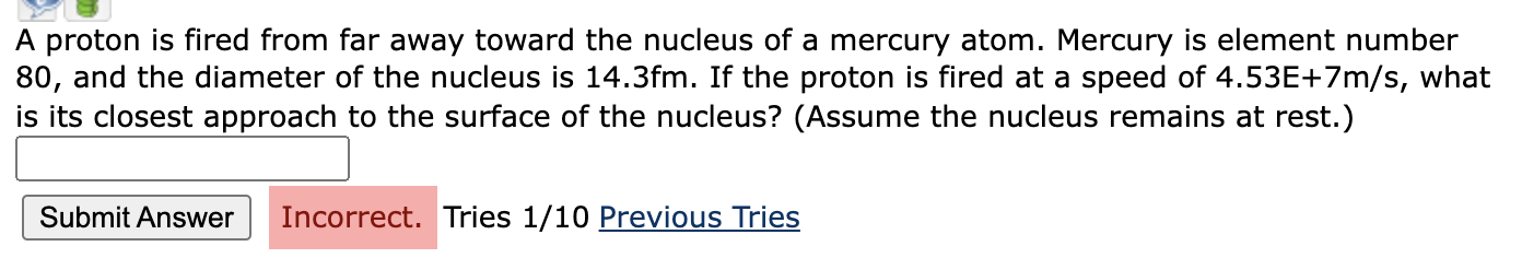 Solved A Proton Is Fired From Far Away Toward The Nucleus Of