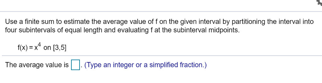 Solved Use a finite sum to estimate the average value of f | Chegg.com