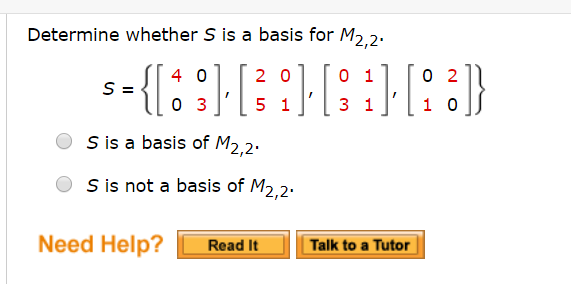 Solved Determine whether S is a basis for M2.2. s={[:] [: :] | Chegg.com