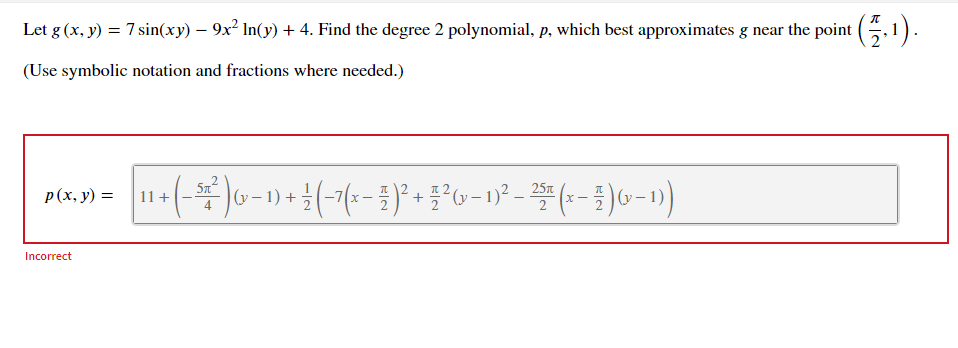Solved Let g(x,y)=7sin(xy)−9x2ln(y)+4. Find the degree 2 | Chegg.com