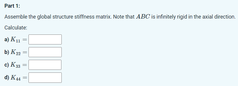 Solved Assemble the global structure stiffness matrix. Note | Chegg.com