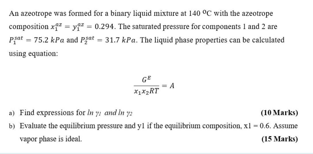 Solved An azeotrope was formed for a binary liquid mixture | Chegg.com