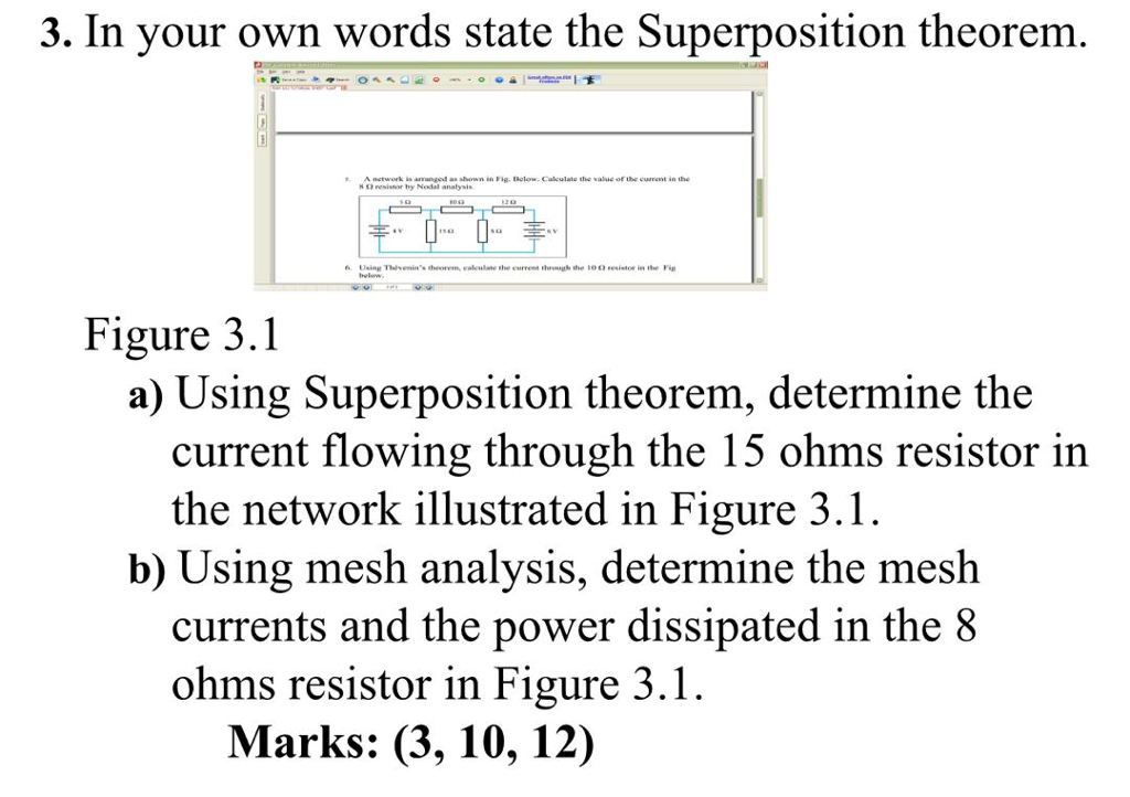 Solved 3. In your own words state the Superposition theorem. | Chegg.com