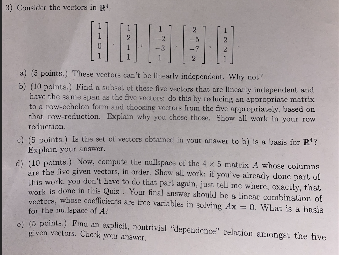 Solved 3) Consider the vectors in R4: 2 00 -3 1 | I 2. a) (5 | Chegg.com