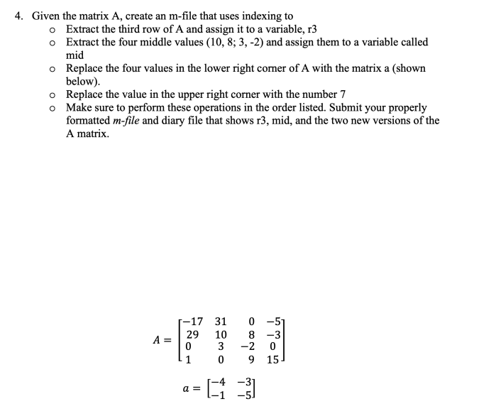Solved 4. Given the matrix A, create an m-file that uses | Chegg.com