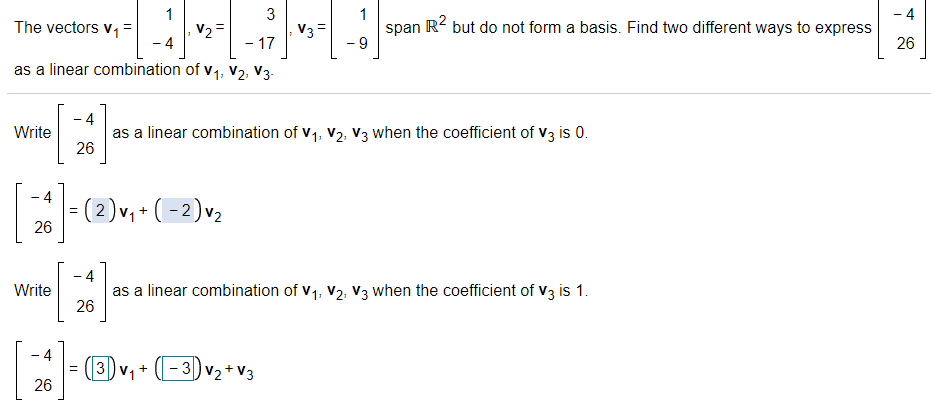 Solved 1 3 1 -4 The vectors V1 V2= V3 = span R2 but do not | Chegg.com