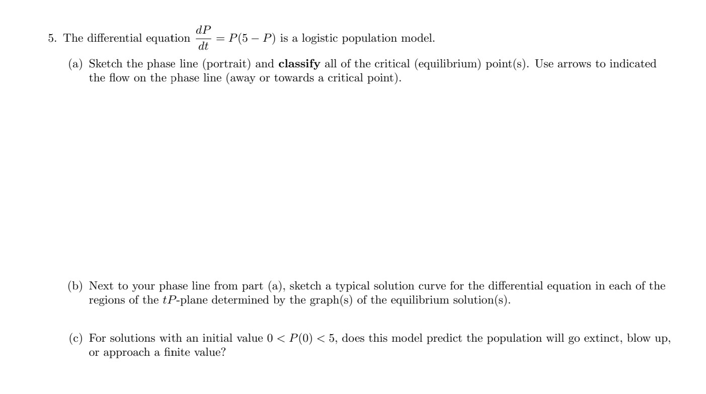 Solved dP 5. The differential equation 1 = P(5 – P) is a | Chegg.com