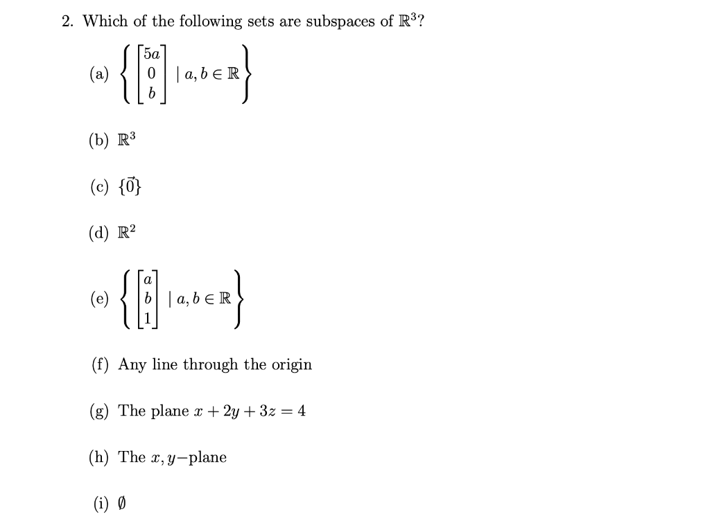 Solved 2. Which of the following sets are subspaces of R3 ? | Chegg.com