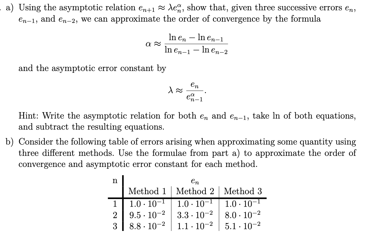 Solved a) Using the asymptotic relation en+1≈λenα, show | Chegg.com