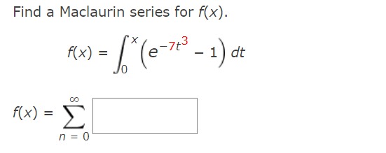 Solved Find a Maclaurin series for | Chegg.com