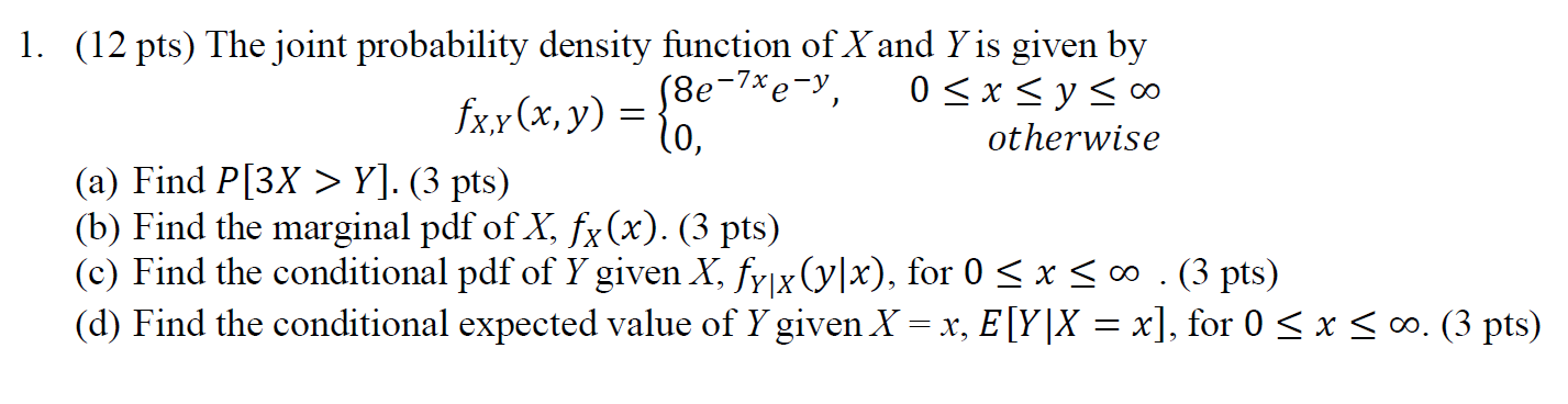 Solved - 1. (12 pts) The joint probability density function | Chegg.com
