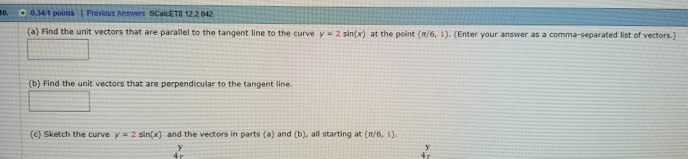 Solved 0. 0.34/1 points I Previous Answers SCalcET8 12.2.042 | Chegg.com Solved 0. 0.34/1 points I Previous Answers SCalcET8 12.2.042 | Chegg.com