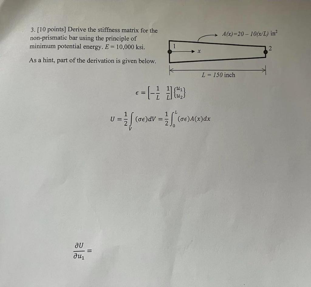 Solved 3. [10 points] Derive the stiffness matrix for the | Chegg.com