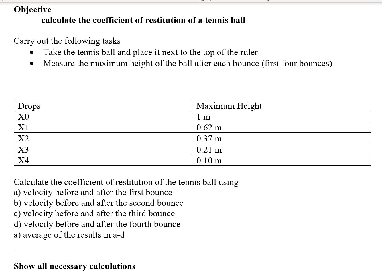 Solved Objective calculate the coefficient of restitution of | Chegg.com
