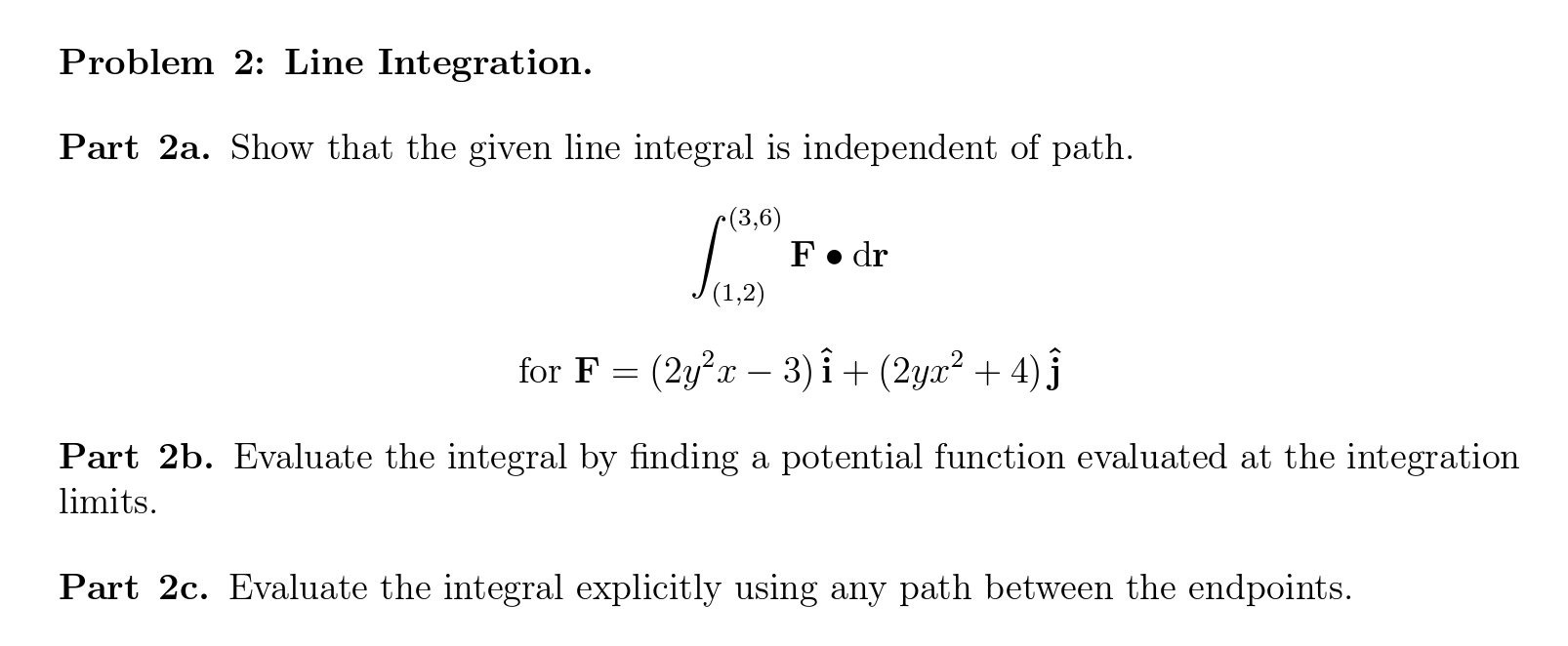 Solved Problem 2: Line Integration.Part 2a. ﻿Show that the | Chegg.com