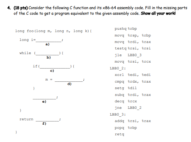 Solved 4. (18 pts) Consider the following C function and its | Chegg.com