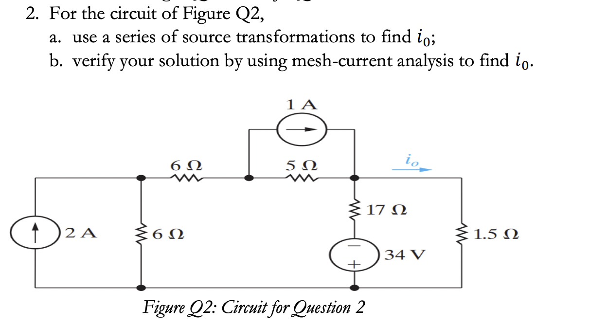 Solved 2. For the circuit of Figure Q2, a. use a series of | Chegg.com