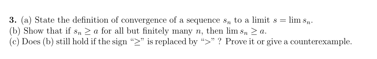 Solved (a) ﻿State the definition of convergence of a | Chegg.com
