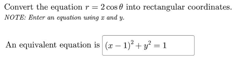 Solved Convert the equation r = 2 cos 0 into rectangular | Chegg.com