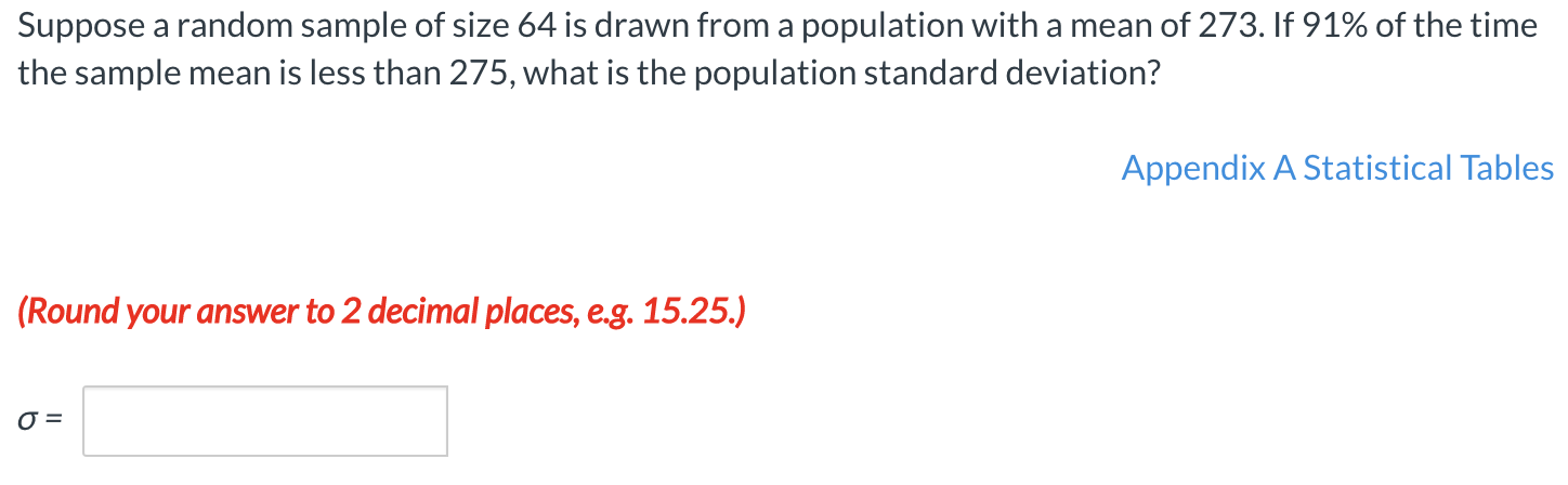 Solved Suppose a random sample of size 64 is drawn from a | Chegg.com