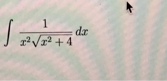 Solved Determine the integral integral 1/x^2 squareroot x^2 | Chegg.com