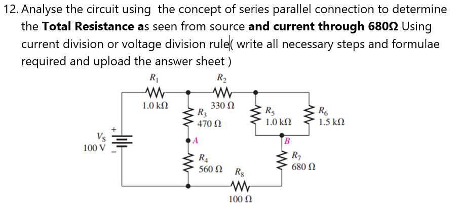 Solved 12. Analyse the circuit using the concept of series | Chegg.com