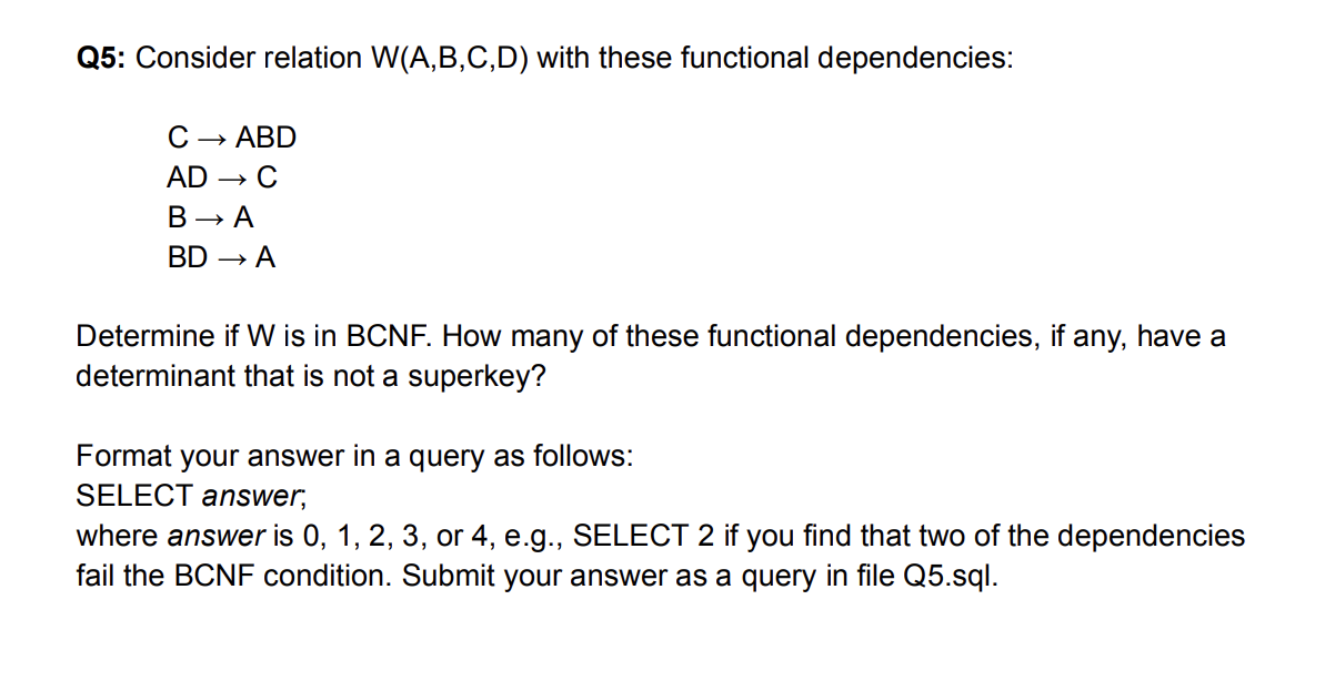 Solved Q5: Consider relation W(A,B,C,D) with these | Chegg.com