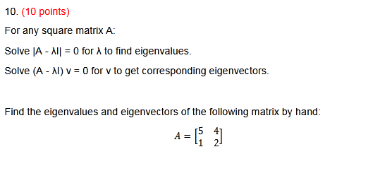 Solved 10. (10 points) For any square matrix A : Solve | Chegg.com