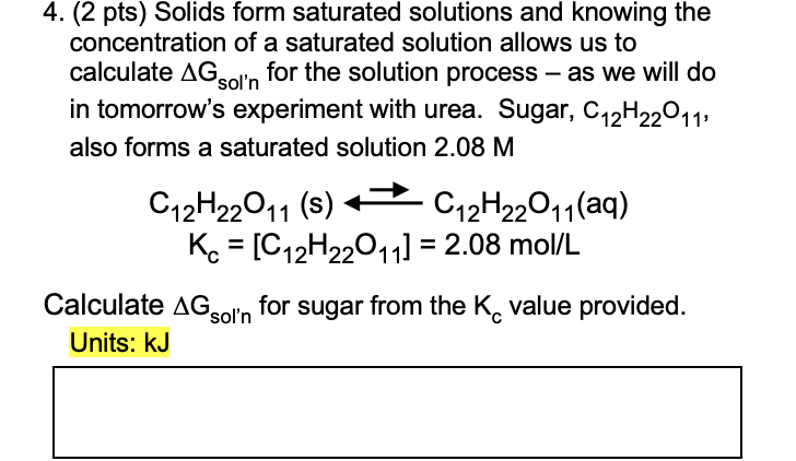 Solved 4. (2 pts) Solids form saturated solutions and | Chegg.com