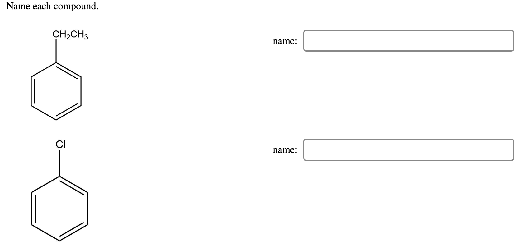 Solved Name each compound. CH2CH3 name: name: | Chegg.com
