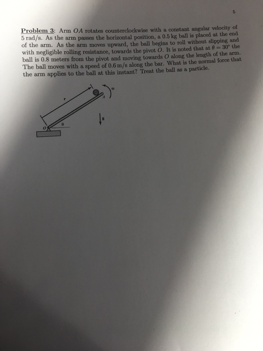 Solved Problem 3: Arm OA rotates counterclockwise with a | Chegg.com