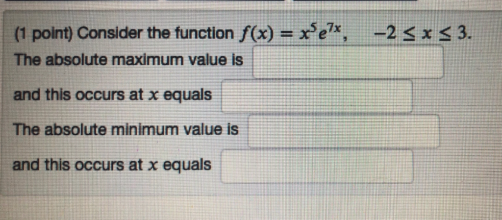 Solved (1 point) Consider the function f(x) = xex, -2 | Chegg.com