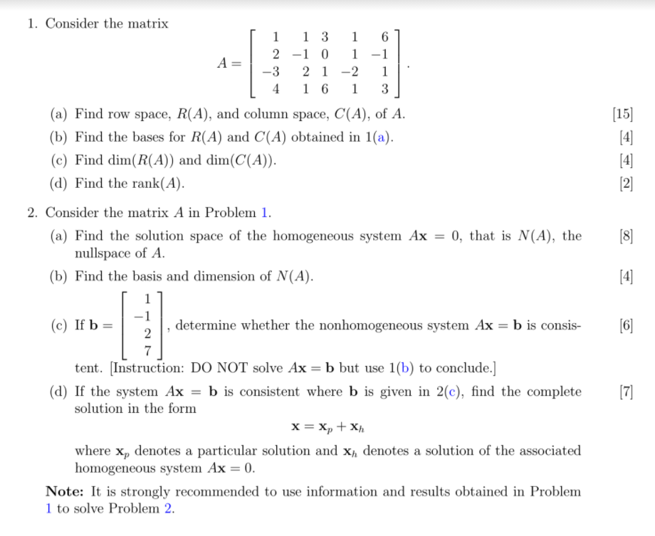 Solved 1. Consider the matrix A= 1 1 3 1 6 2 -1 0 1 - 1 2 1 | Chegg.com