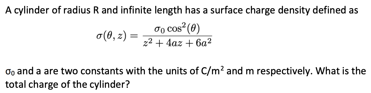 Solved A cylinder of radius R and infinite length has a | Chegg.com