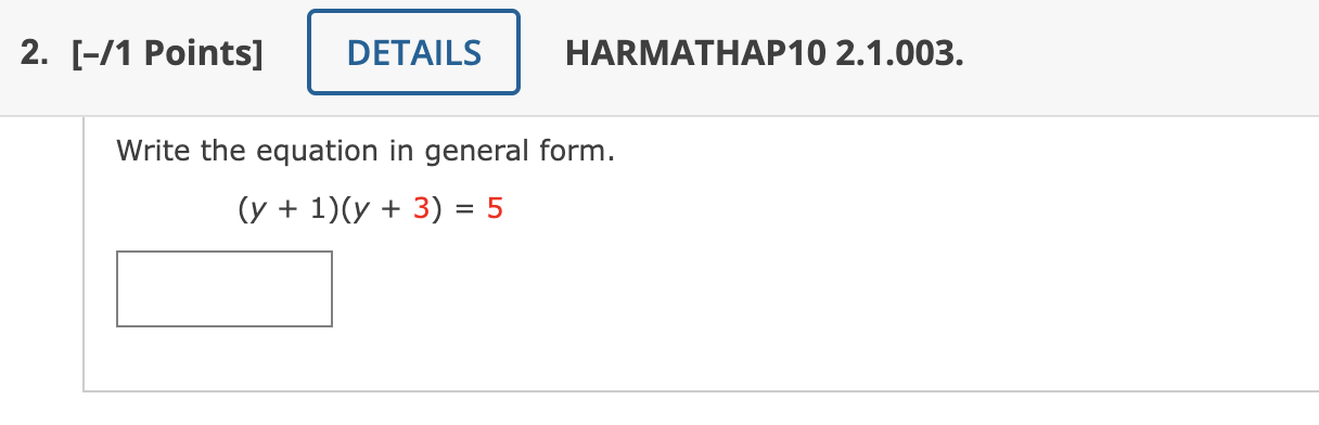 Solved 2. [-/1 Points] HAR Write the equation in general | Chegg.com