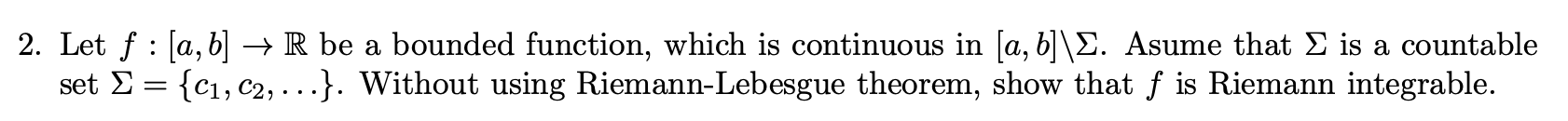 Solved 2. Let f : [a, b] + R be a bounded function, which is | Chegg.com