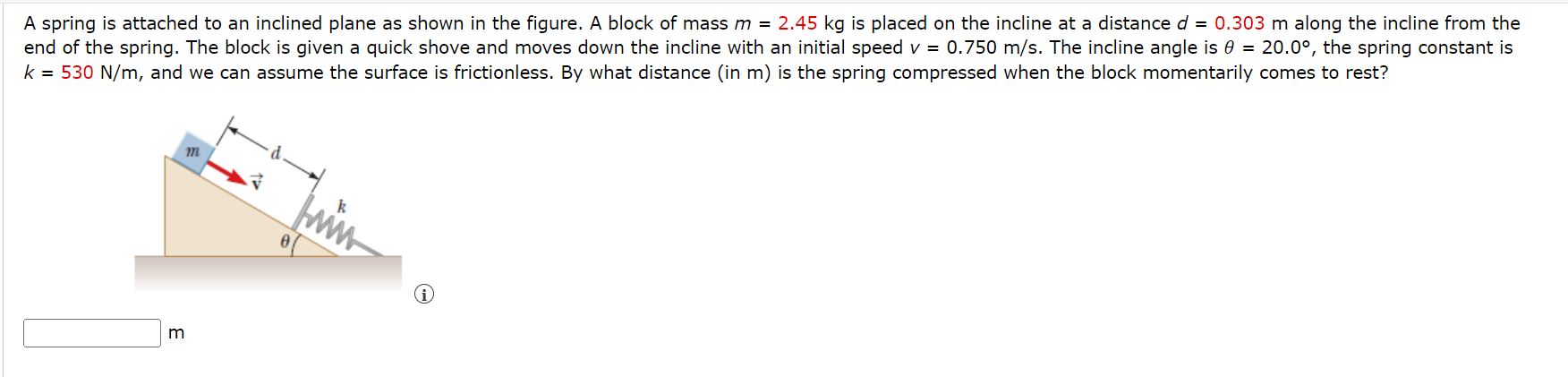 Solved A spring is attached to an inclined plane as shown in | Chegg.com