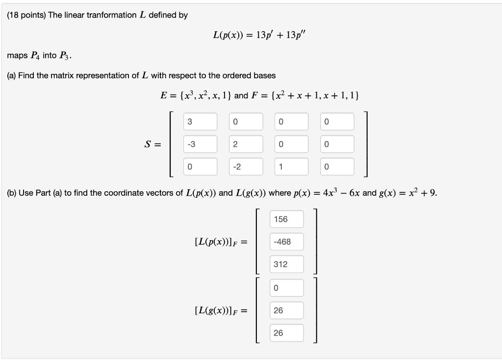 Solved (18 points) The linear tranformation L defined by | Chegg.com