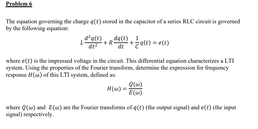 Solved The equation governing the charge q(t) stored in the | Chegg.com