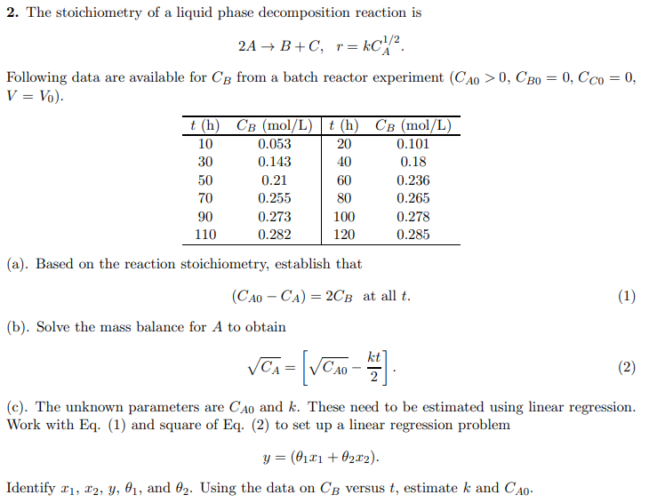 Solved 2. The stoichiometry of a liquid phase decomposition | Chegg.com