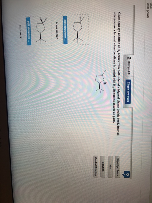Solved Given that syn addition of H_2 occurs from both sides | Chegg.com