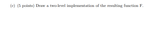 Solved 15. Perform two-level logic size minimization for the | Chegg.com