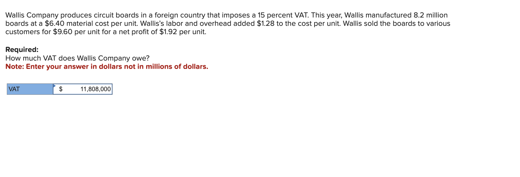 Solved Wallis Company produces circuit boards in a foreign | Chegg.com