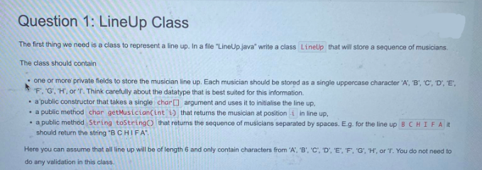 Solved Question 1: LineUp Class The first thing we need is a | Chegg.com