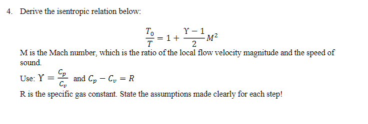 Solved 4. Derive the isentropic relation below: - +*24 m2 TO | Chegg.com