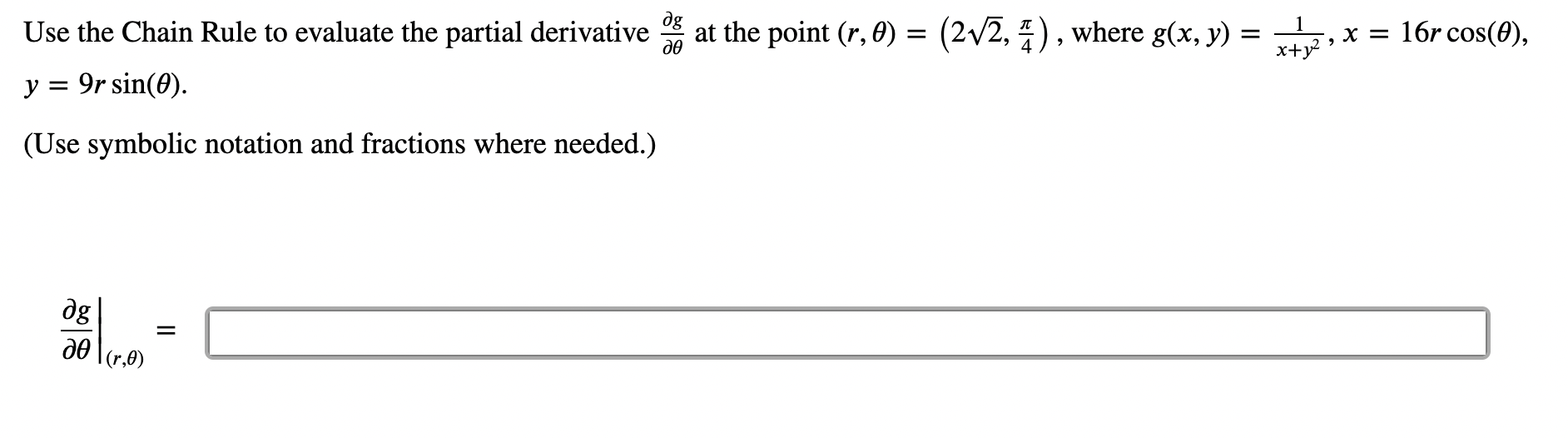 Solved Use the Chain Rule to evaluate the partial derivative | Chegg.com