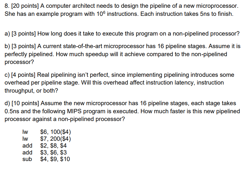 Solved 8. [20 points] A computer architect needs to design | Chegg.com